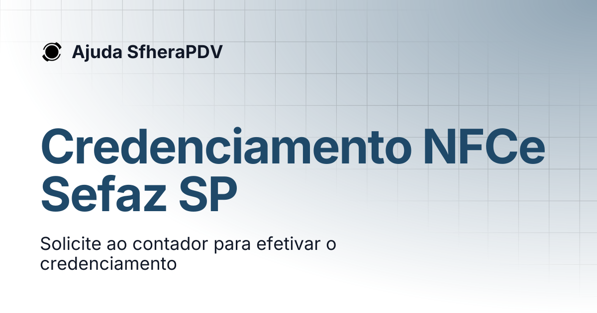 Credenciamento NFCe Sefaz SP | Ajuda SfheraPDV